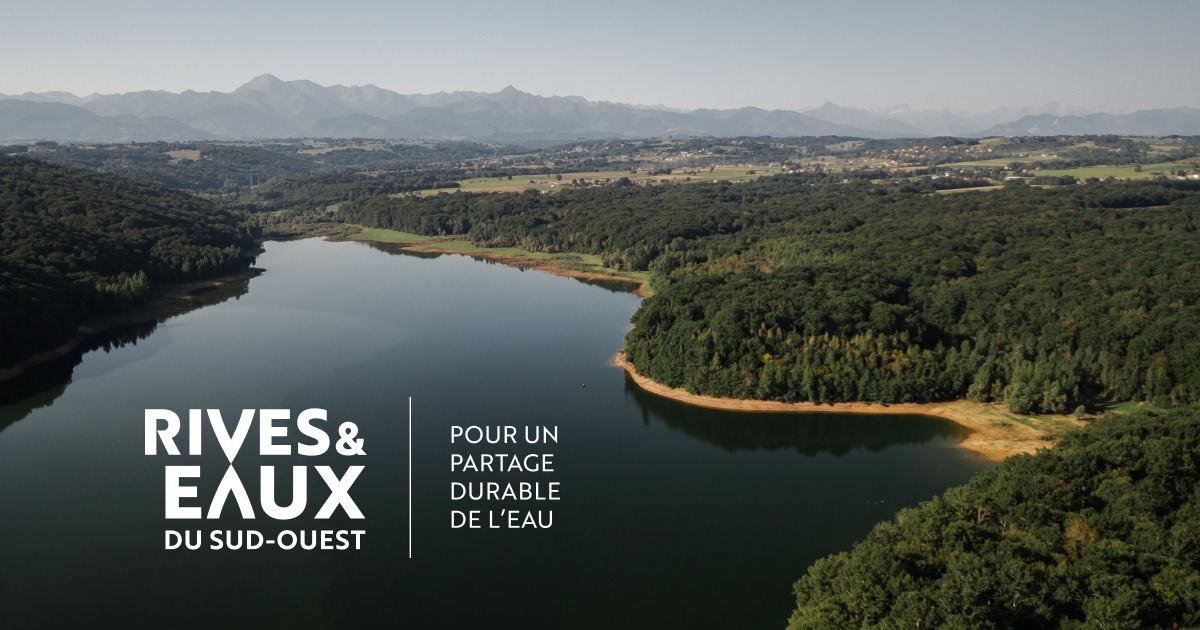 Rives & Eaux du Sud-Ouest – Pour un partage durable de l’eau